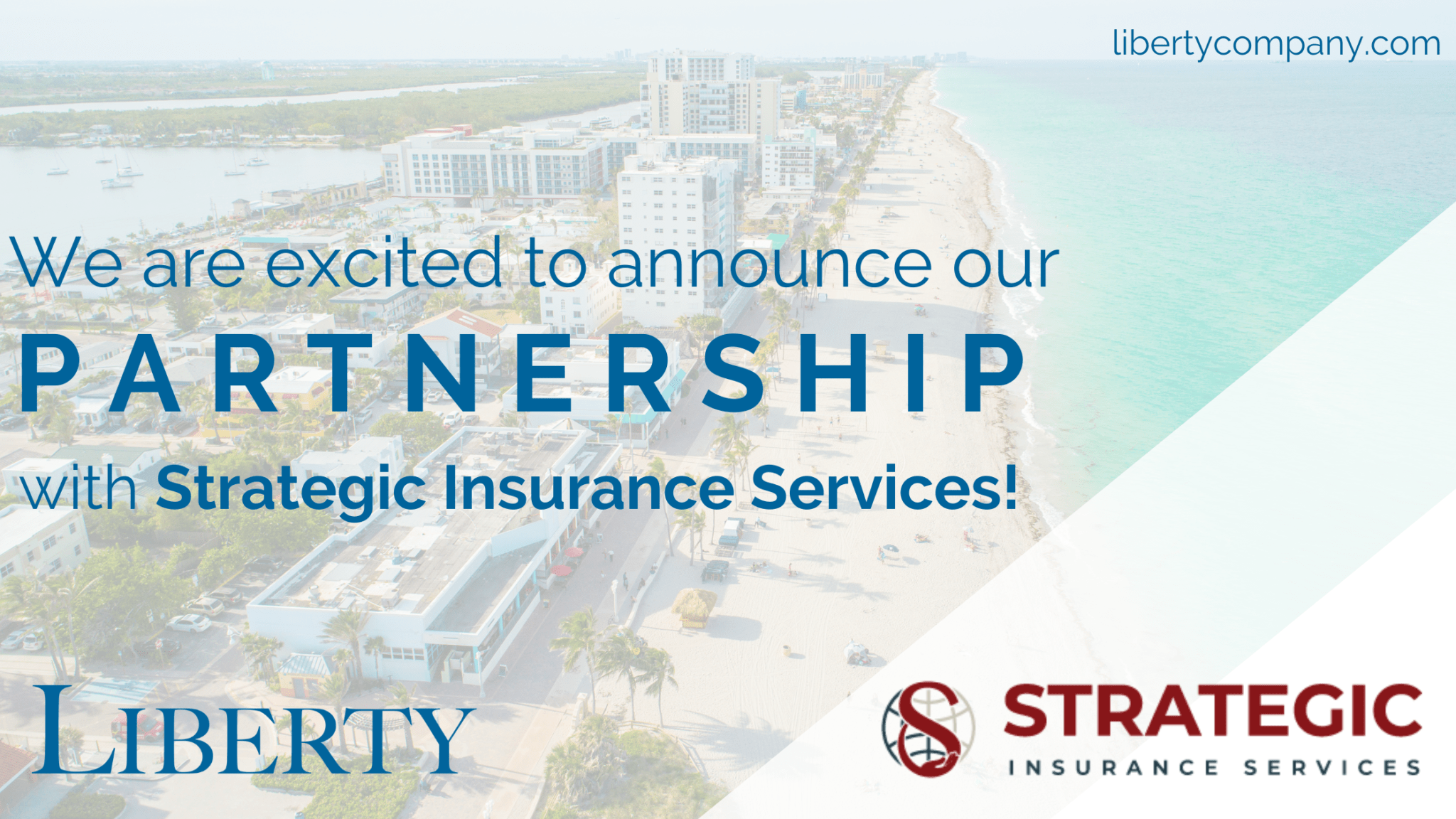 Liberty Partners with Strategic Insurance Services! - The Liberty Company