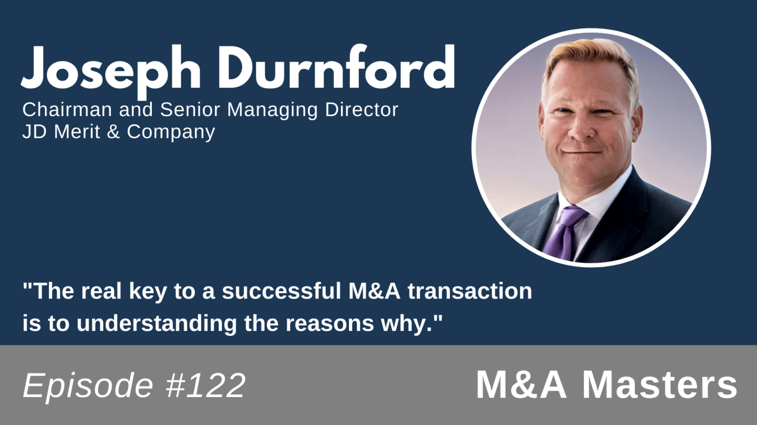 Joseph Durnford | The Key to M&A Success - The Liberty Company